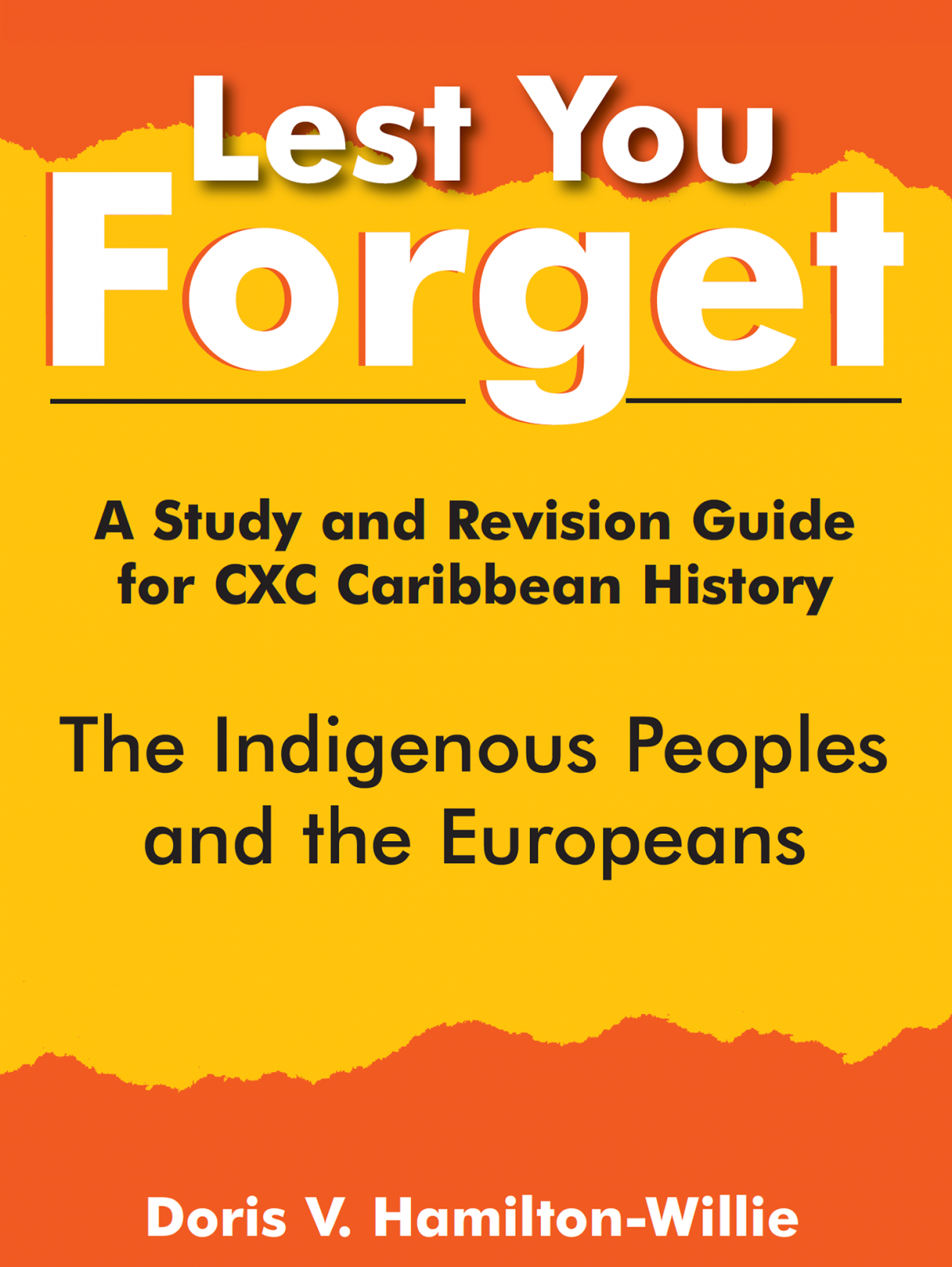 Lest You Forget Series - Jamaica Publishing House